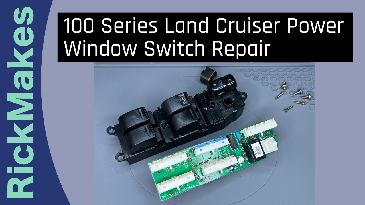 100 Series Land Cruiser Power Window Switch Repair - YouTube
