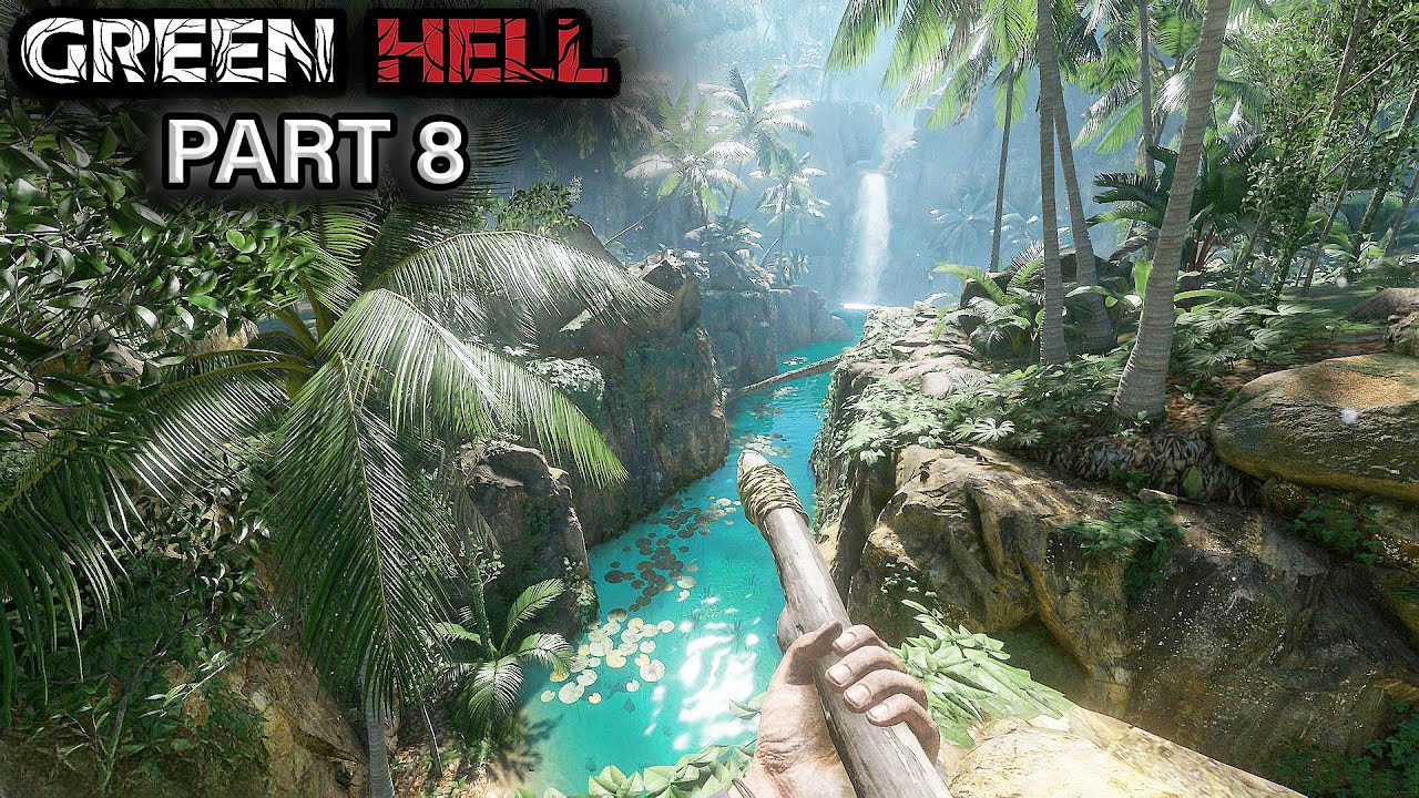 A Beautiful Survival Game | GREEN HELL - Part 8 - YouTube