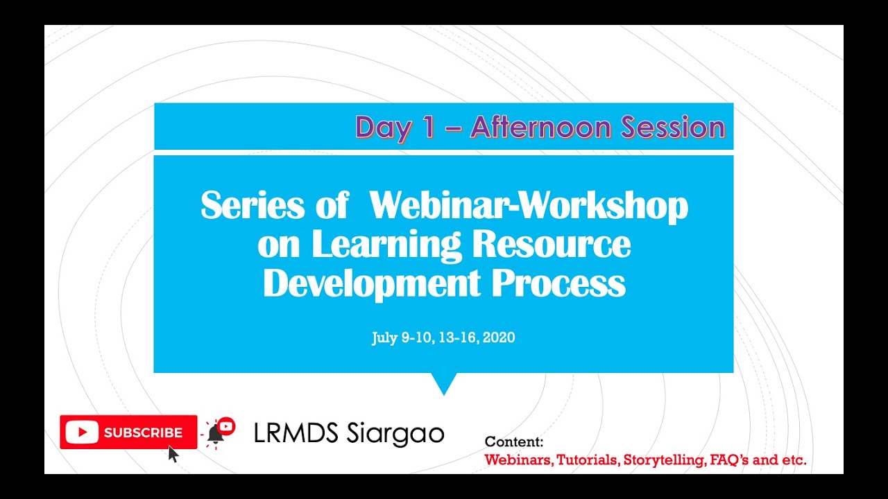 Day 1 of 6 - Webinar-Workshop on Learning Resource Development Process ...
