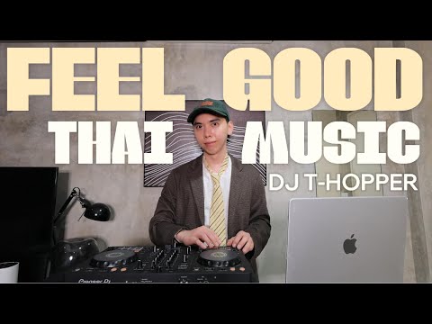 Vol.64 : Thai POP Feel Good Mix Music [DJ T-HOPPER]
