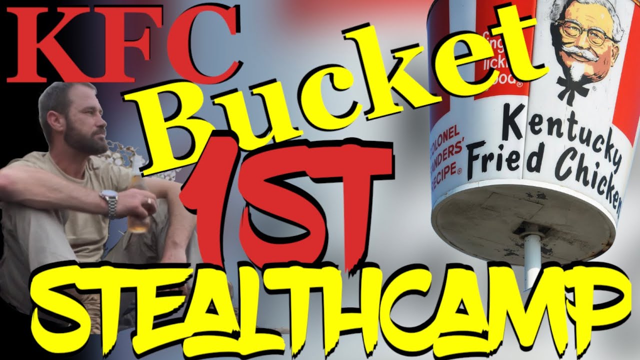 First ever! STEALTH CAMPING at the KFC Bucket - YouTube
