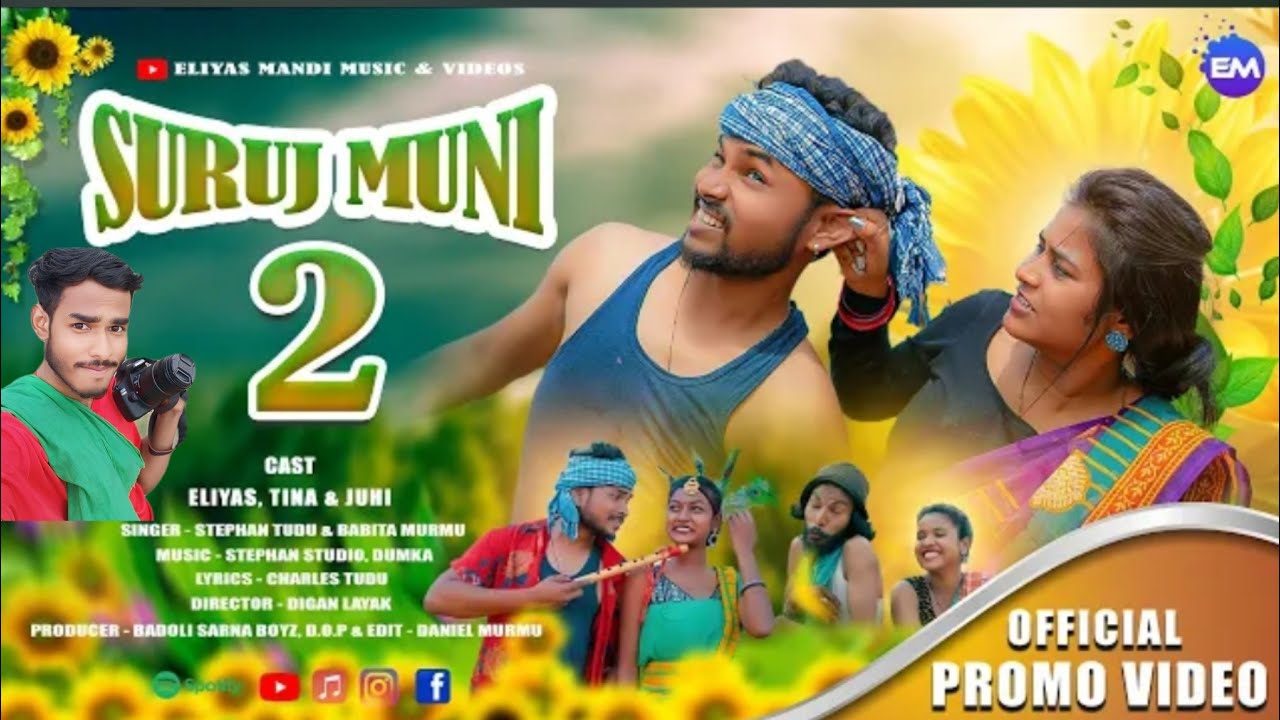 SURUJ_MUNI_2_NEW_SANTALI_VIDEO_SONG_4k_2024__ELIYAS___TINA___JUHI___STEPHAN_TUDU___BABITA_MURMU ...
