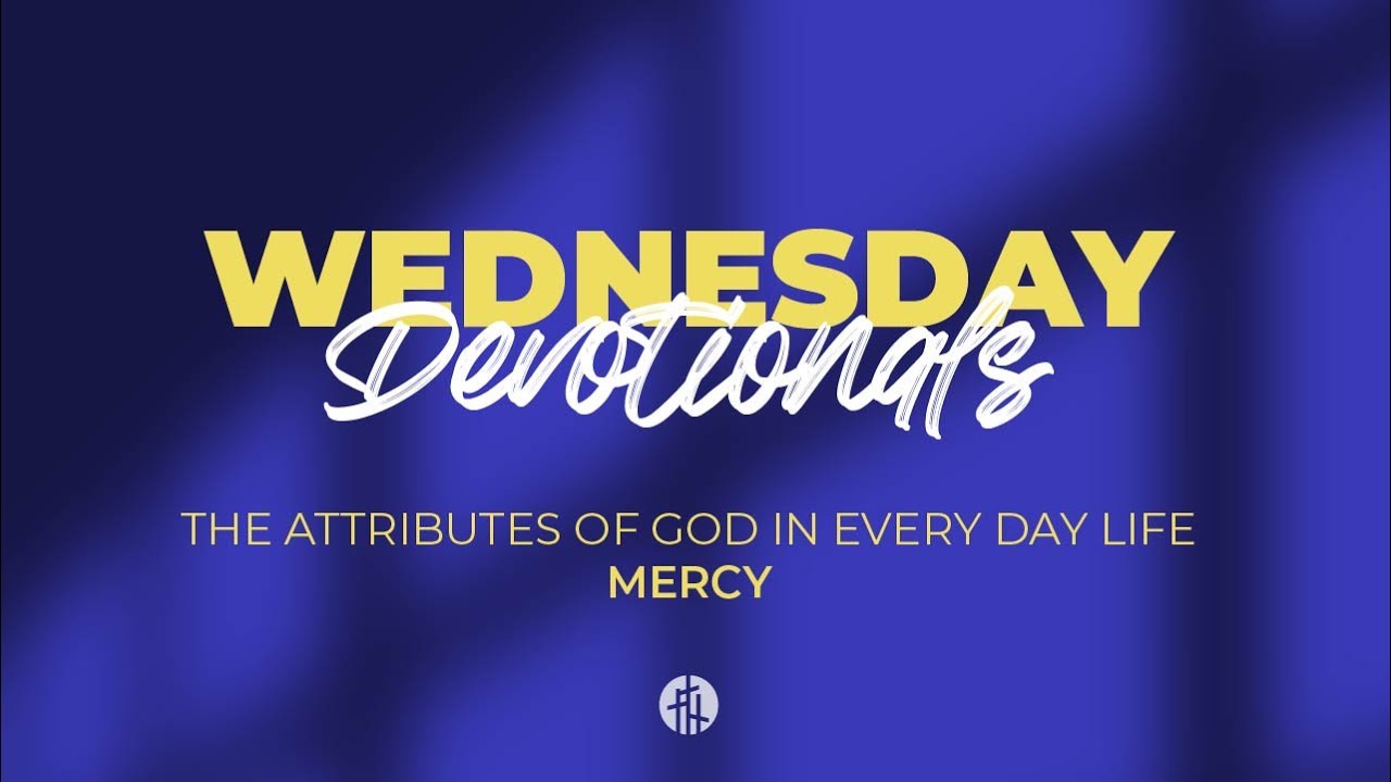 The Attributes Of God In Every Day Life - Mercy - YouTube