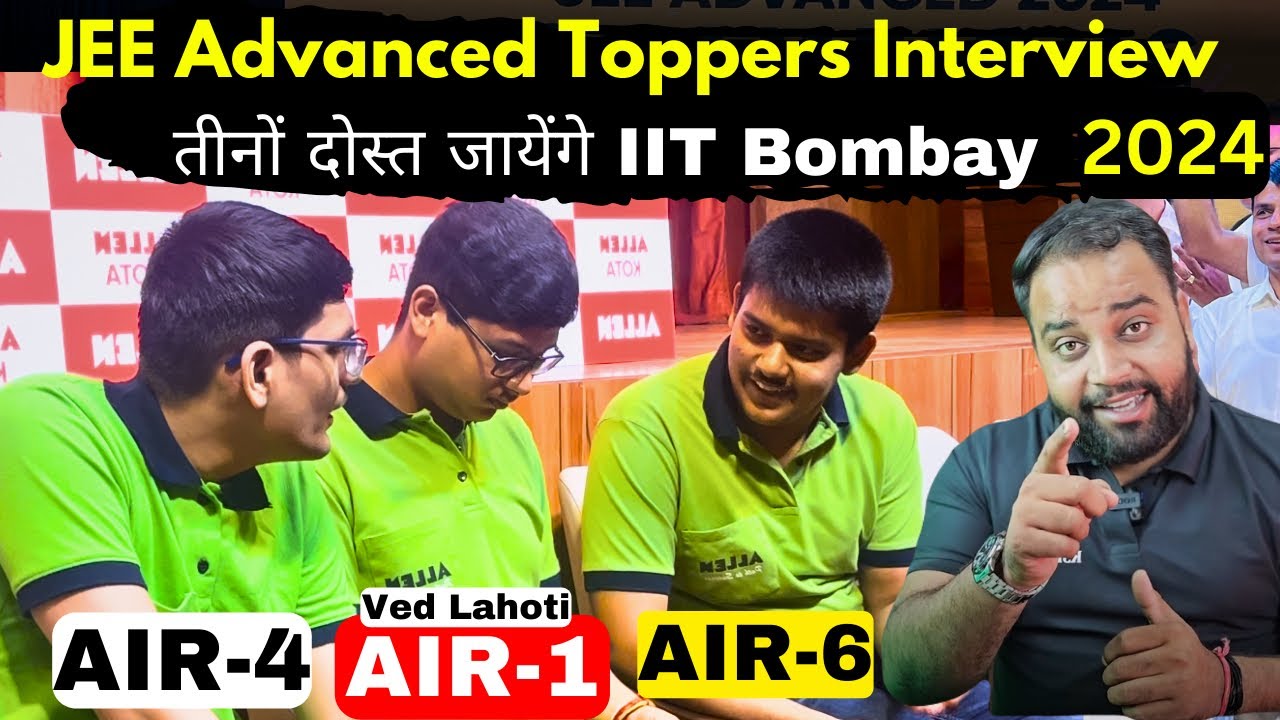 JEE Advanced Toppers AIR-1,4,6 from ALLEN KOTA 🎉 Ved Lahoti Score 355/ ...