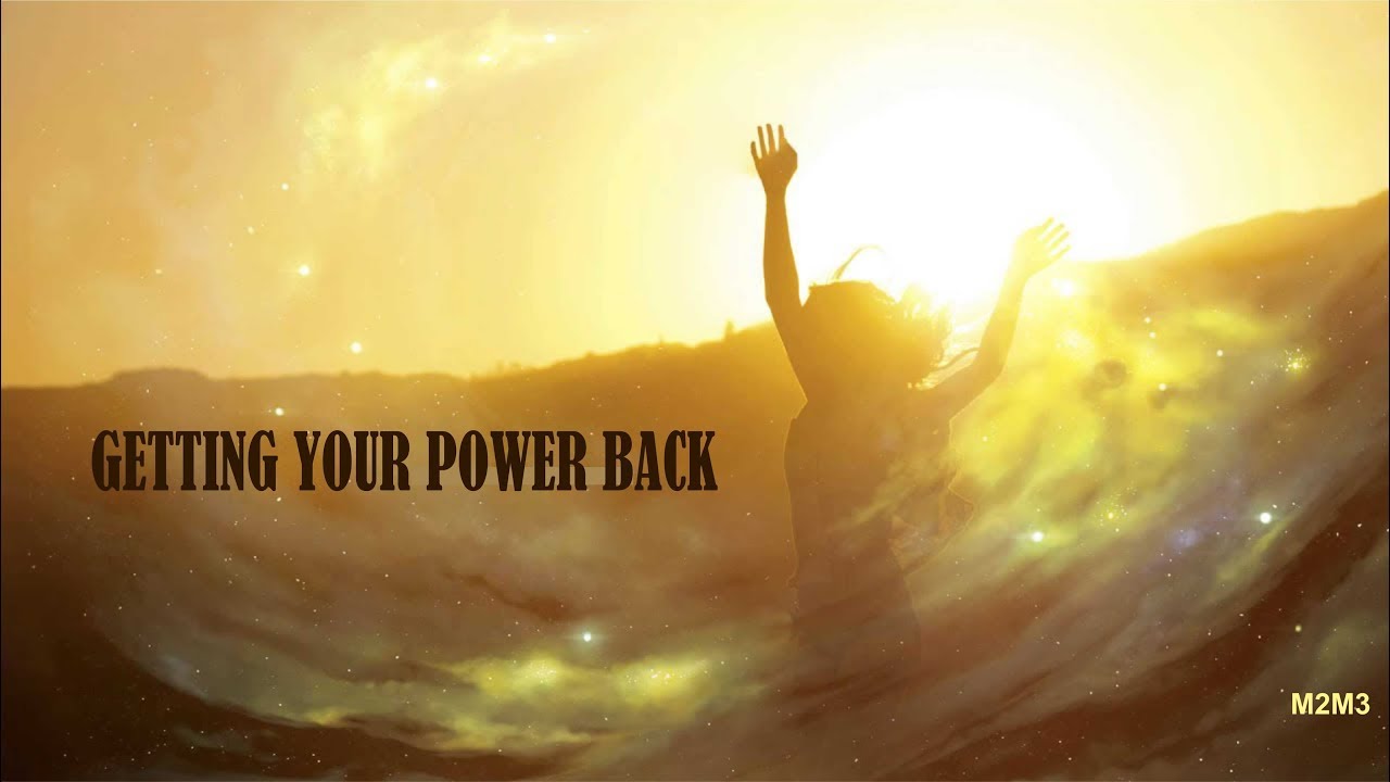 Getting Your Power Back! - YouTube
