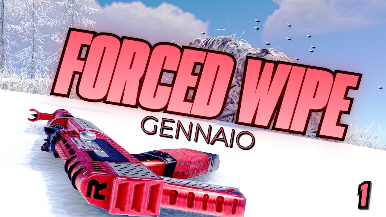 🔴FORCED WIPE DI GENNAIO (Pt.1) "Lo Start" - RUST ITA - YouTube