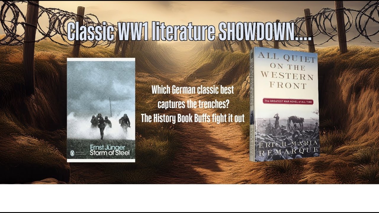 Storm of Steel vs. All Quiet on the Western Front | WWI Literature Showdown - YouTube