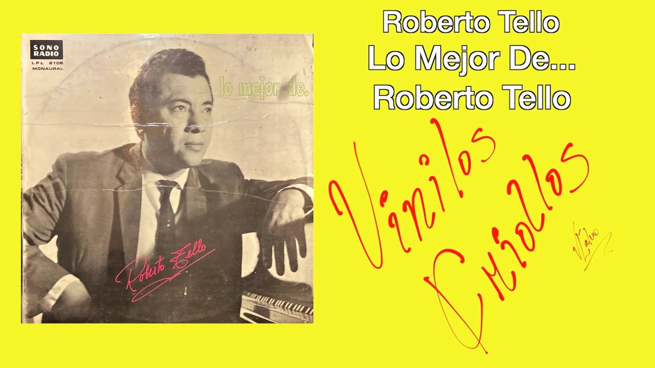 Roberto Tello - Lo Mejor De Roberto Tello (LP Full Álbum Vinilo) 19 ...