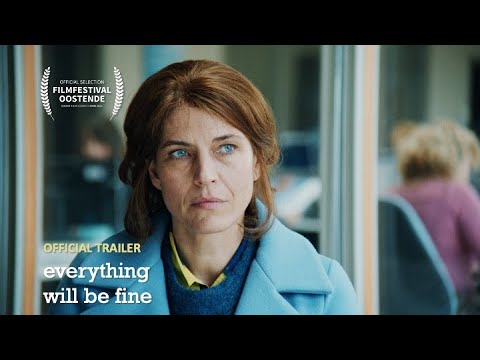 EVERYTHING WILL BE FINE I Official Trailer - YouTube