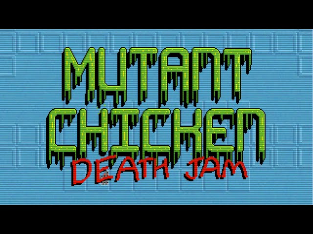 Mutant Chicken Death Jam by Norseware (@Norseware) on Game Jolt