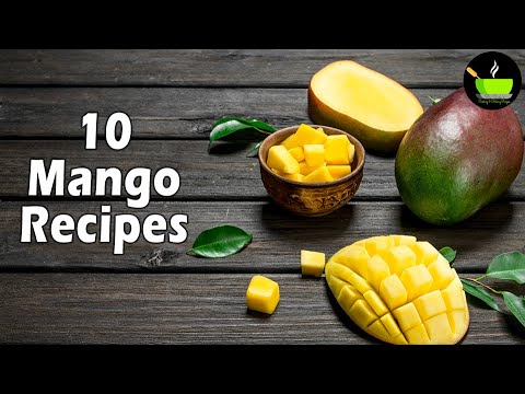 10 Best and Easy Mango/Aam Indian Recipes to Try This Summer | Summer ...