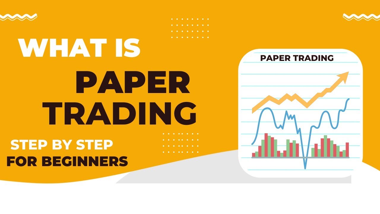 What is PAPER TRADING? | LIVE VIRTUAL TRADING | Step By Step For ...