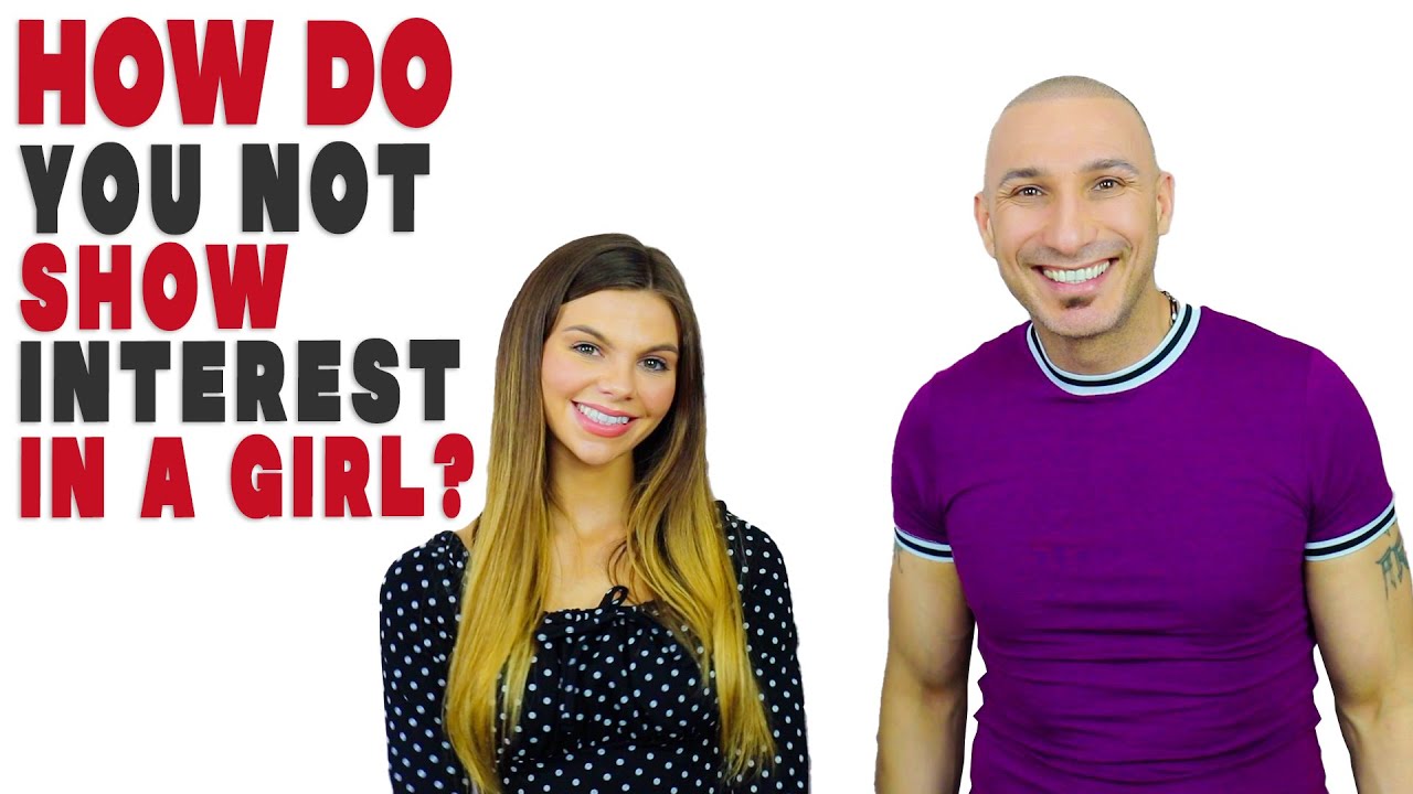 How do you not show interest in a girl? - YouTube