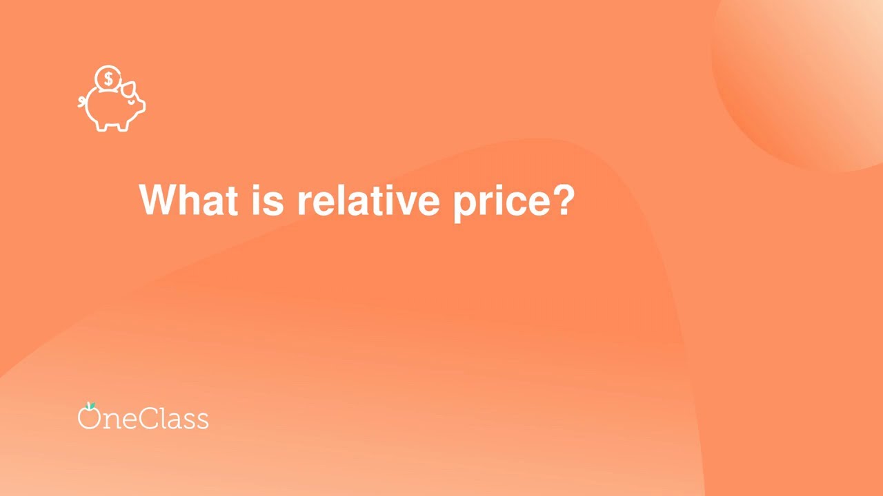 What Is Relative Price YouTube what-is-relative-price-youtube