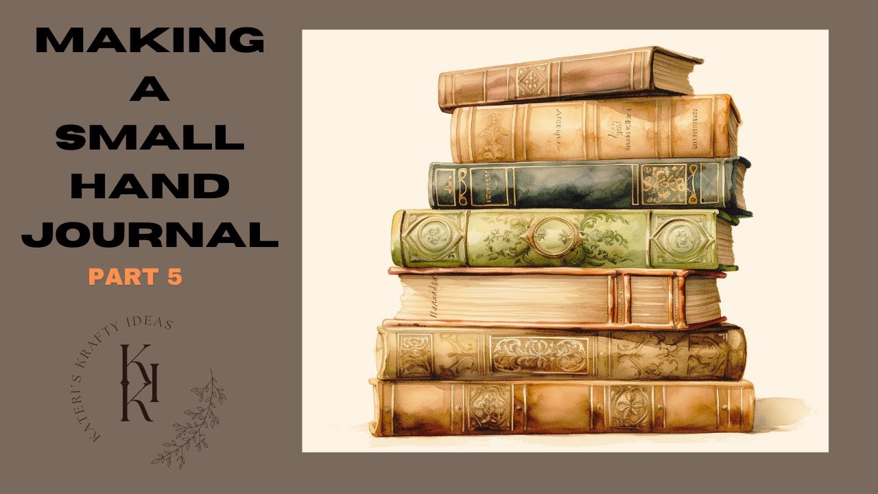 Makig a small hand journal for someone special Part 5 - YouTube