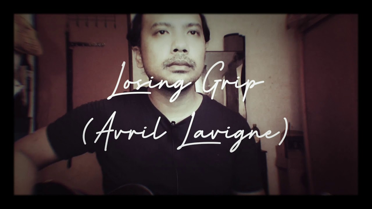 Avril Lavigne - Losing Grip (Acoustic Cover) - YouTube