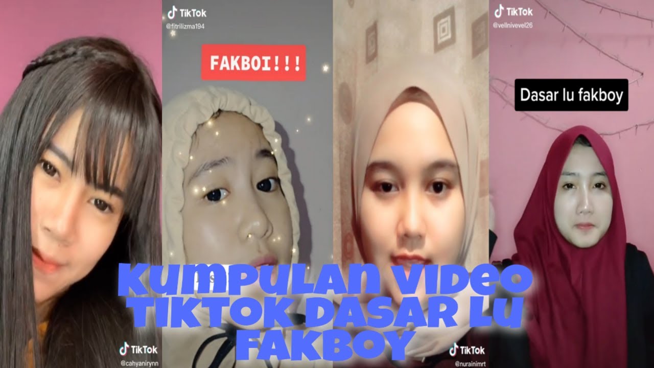 KUMPULAN VIDEO TIKTOK DASAR LO FAKBOY - YouTube