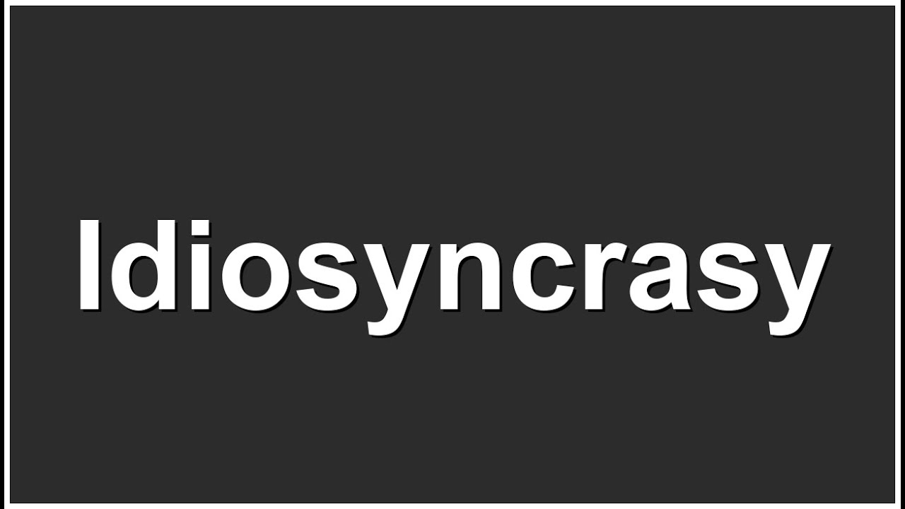 How to Pronounce Idiosyncrasy | What Is Idiosyncrasy? | Idiosyncrasy ...