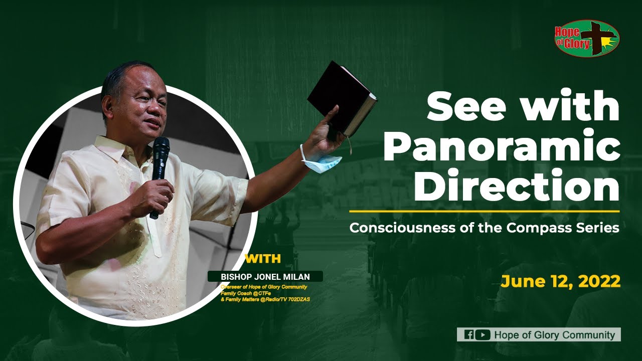 SEE WITH PANORAMIC DIRECTION | Bp. Jonel Milan - YouTube
