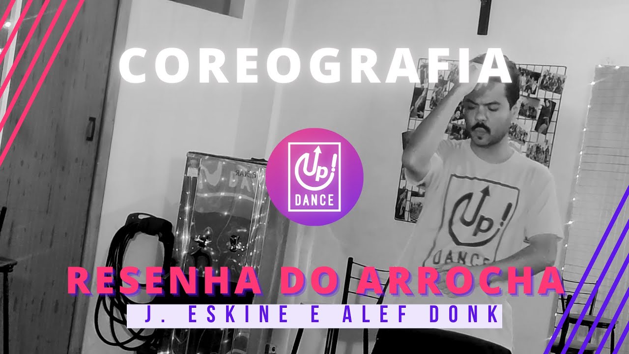 Resenha Do Arrocha - J. Eskine e Alef Donk - Coreografia - Up! Dance ...