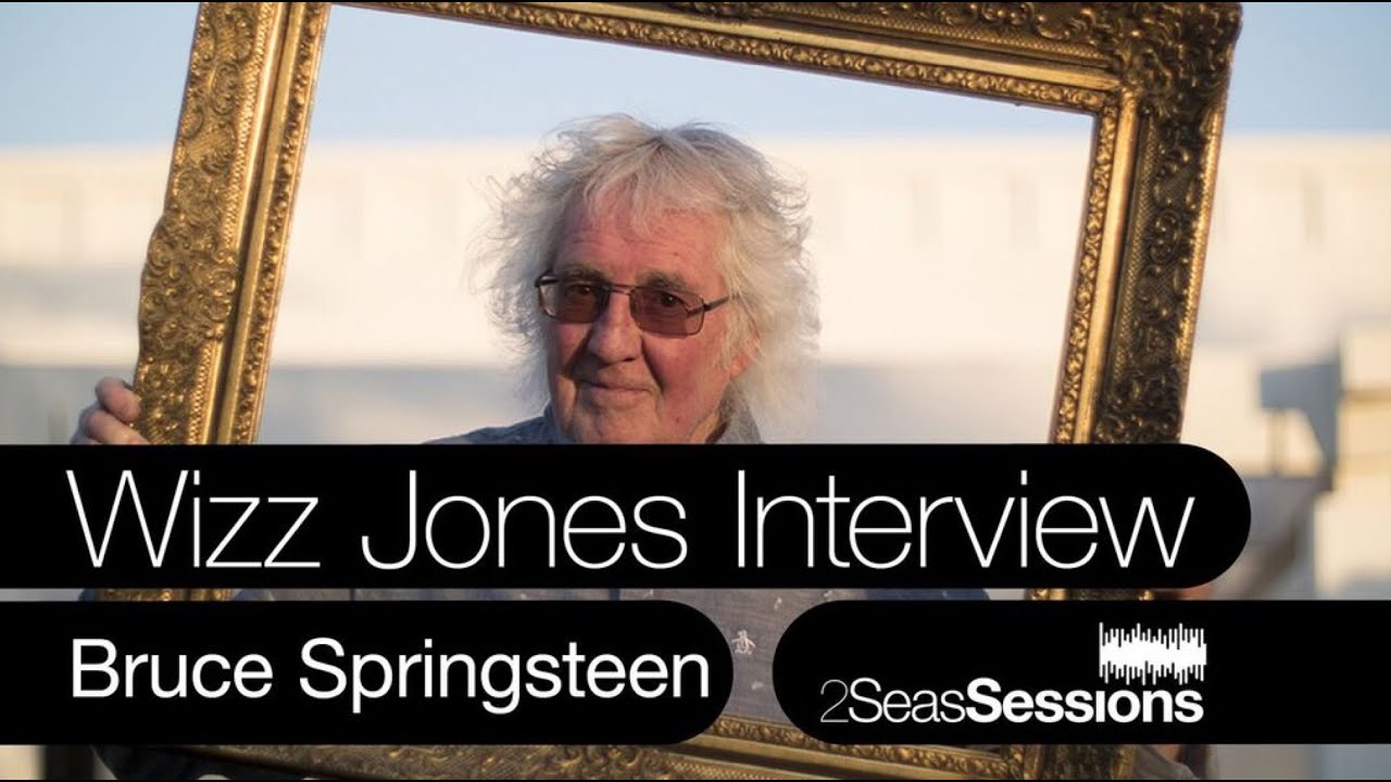 Wizz Jones Interview - Bruce Springsteen - 2Seas Sessions - YouTube