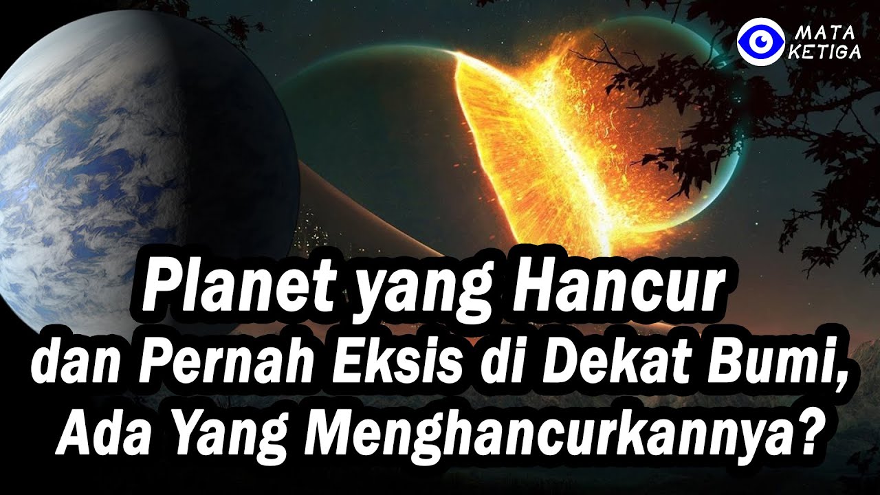 Planet yang Hancur dan Pernah Eksis di Sebelah Bumi, Siapa yang Menghancurkannya? Berikut ...
