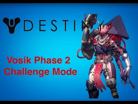 Destiny: Vosik Phase 2 Challenge Mode - YouTube