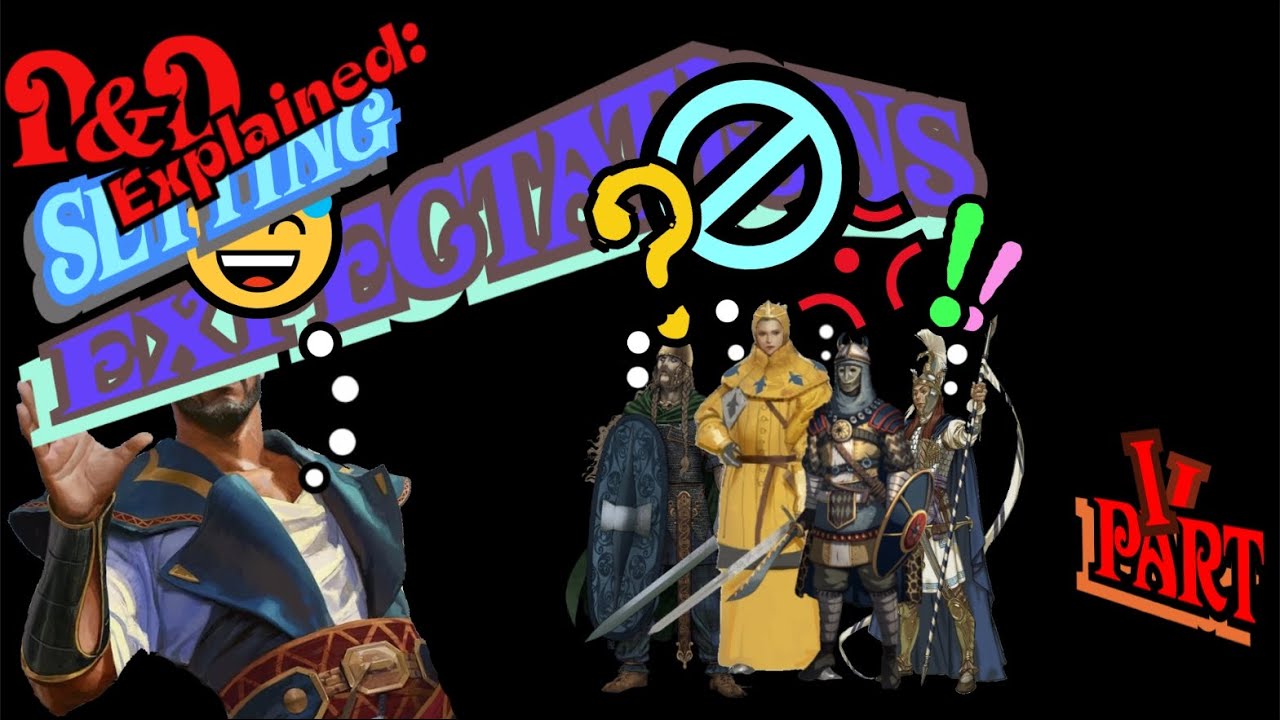 Dungeons and Dragons Explained: Setting Player Expectations II - YouTube