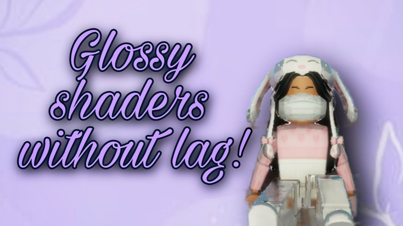 how to get GLOSSY SHADERS WITHOUT LAG! - YouTube