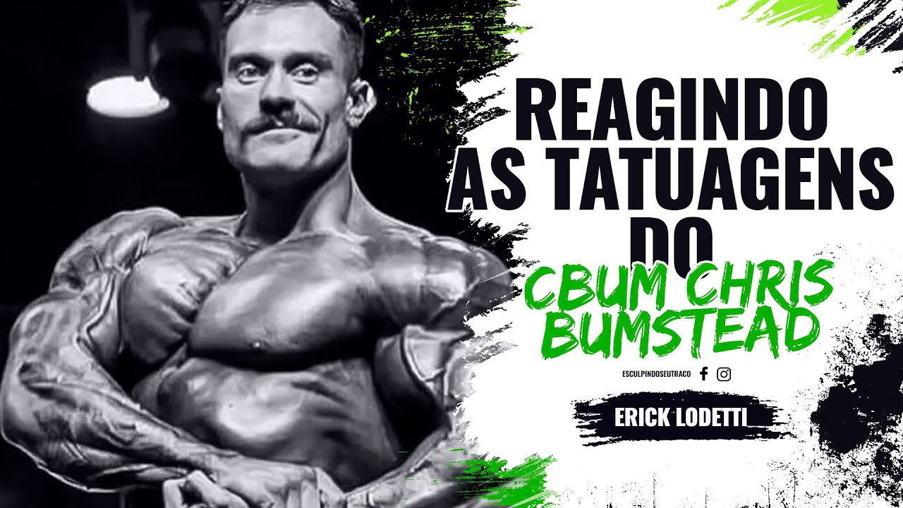 Reagindo as Tatuagens do Cbum Chris Bumstead - YouTube