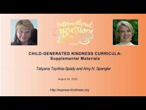 Child-Generated Kindness Curricula, Tatyana Tsyrlina-Spady & Amy ...
