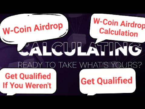 W-COIN AIRDROP UPDATES: GET ELIGIBLE FOR AIRDROP IF YOU WERE NOT ...