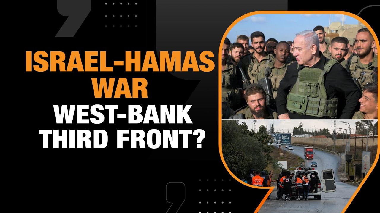 Israel-Hamas War | West Bank Turning Into Third Front? | IDF Readies ...