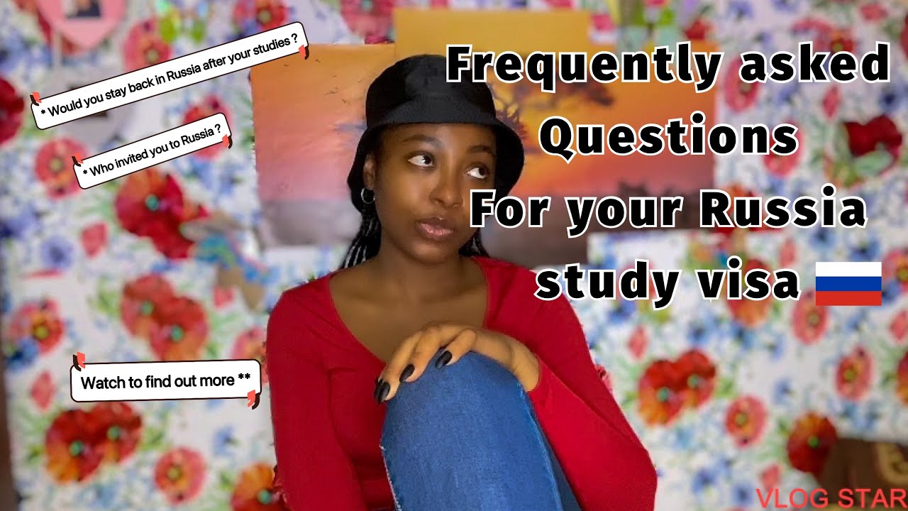 Russia Student Visa Interview Questions and Answers || FAQ 🇷🇺🇷🇺 - YouTube