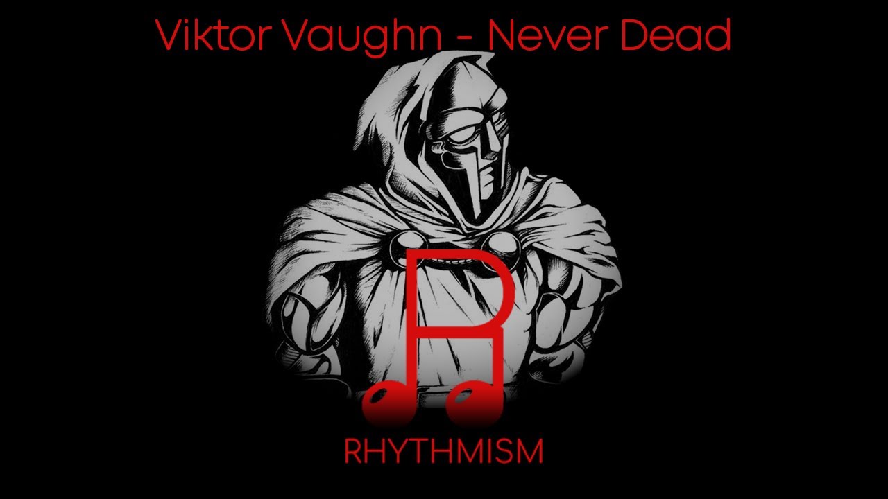 Viktor Vaughn - Never Dead Lyrics - YouTube Music