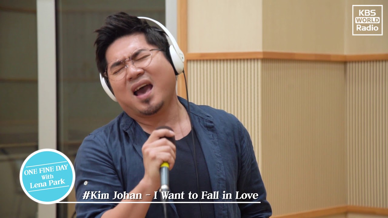 [WORLD Radio Stage] Kim Johan "I Want to Fall in Love" #One_Fine_Day ...