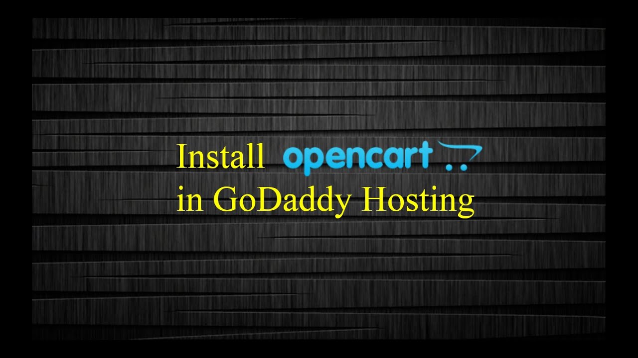 OpenCart Installation on Godaddy Server - YouTube