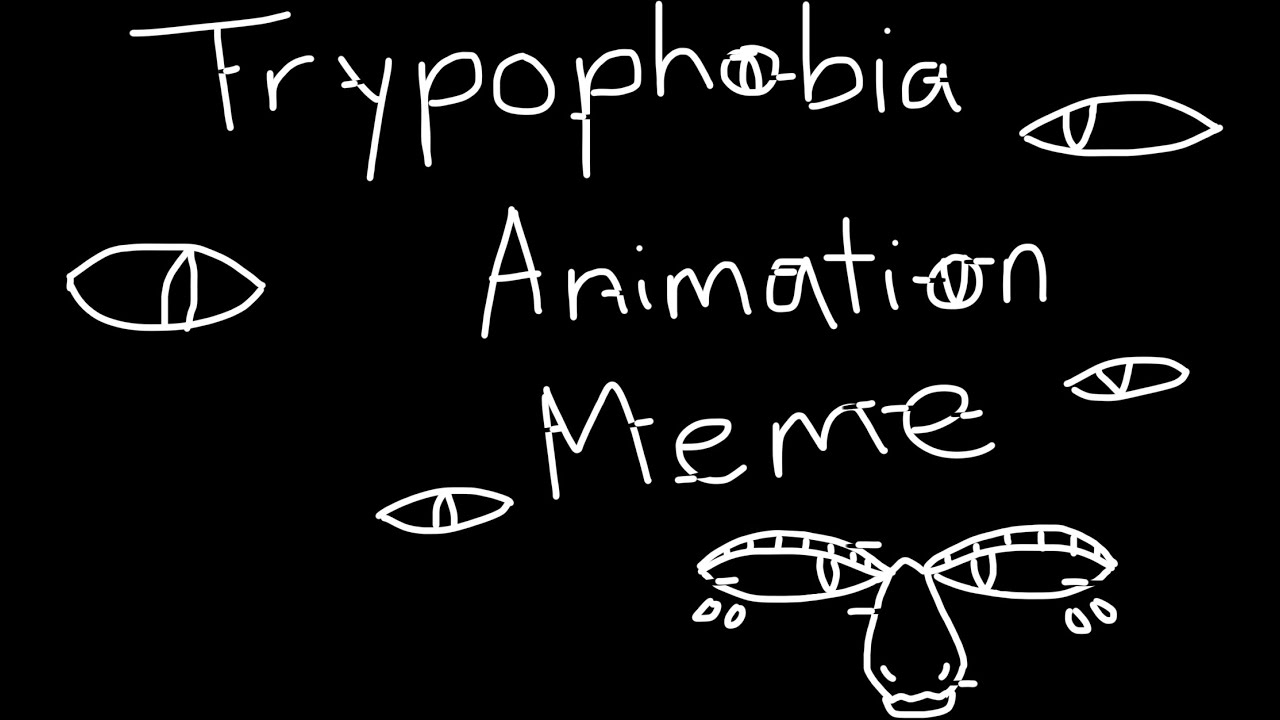 Trypophobia Animation Meme - YouTube