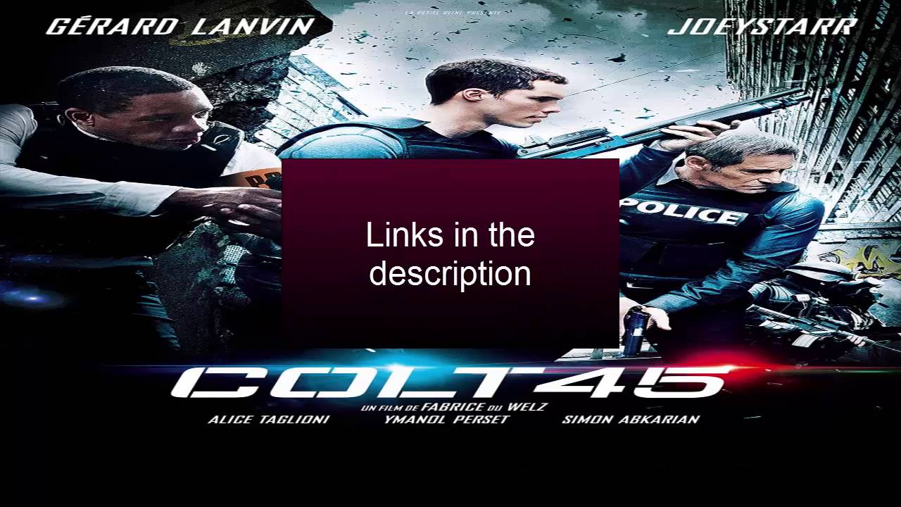 film Colt 45 2014 BLURAY - YouTube