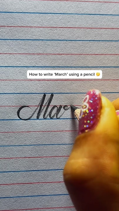 How To Write ‘March’ Using A Pencil🤔 - YouTube