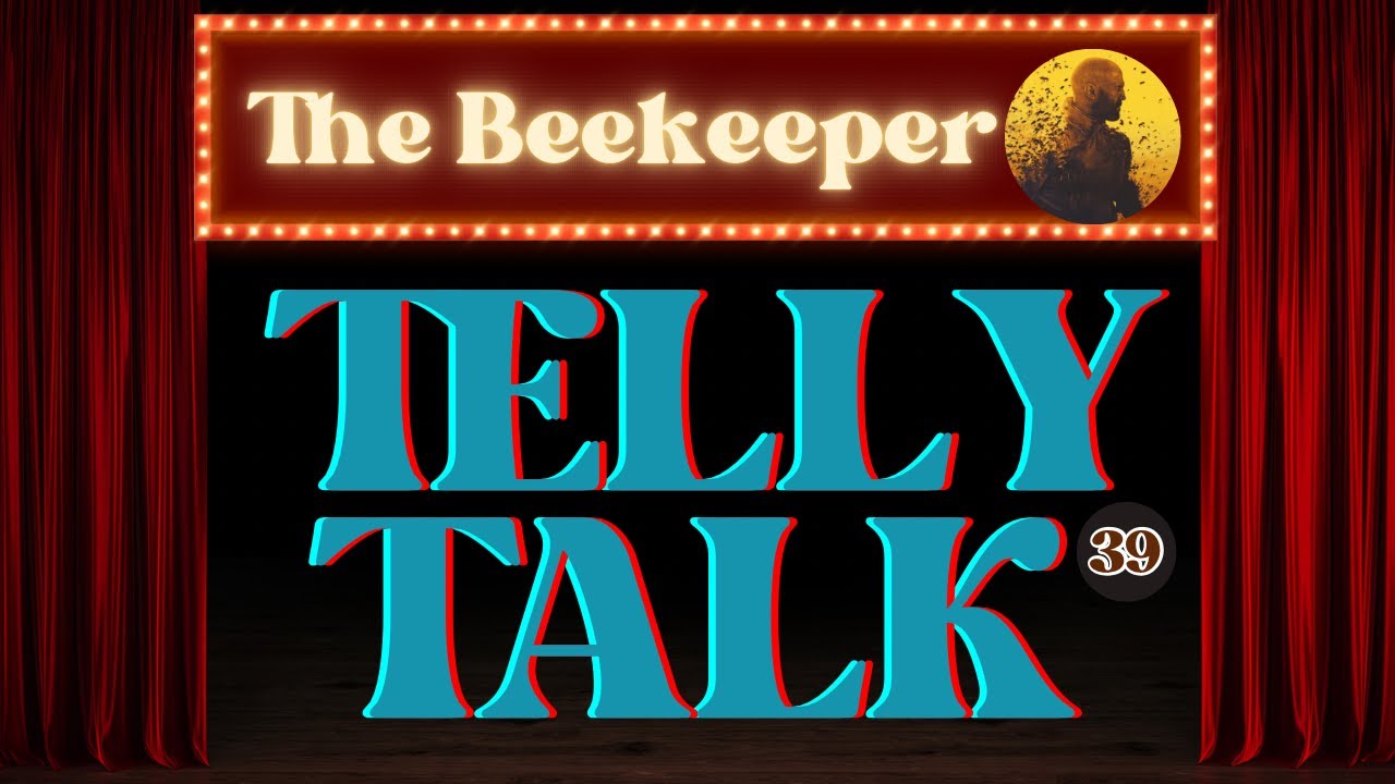 | Telly Talk | Ep. 40: The Beekeeper - YouTube