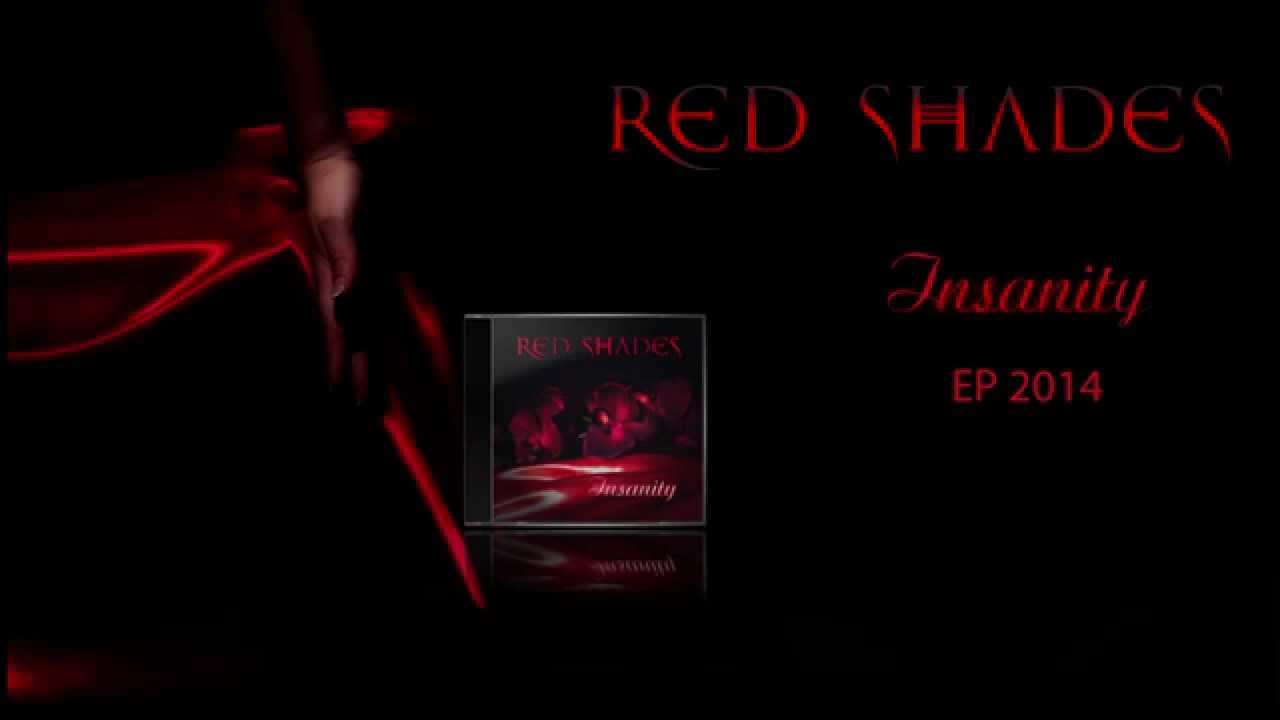 RED SHADES - Insanity (EP 2014) [Preview] - YouTube