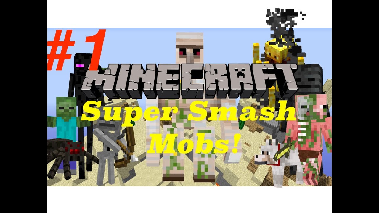 Minecraft Super Smash Mobs 1 - YouTube
