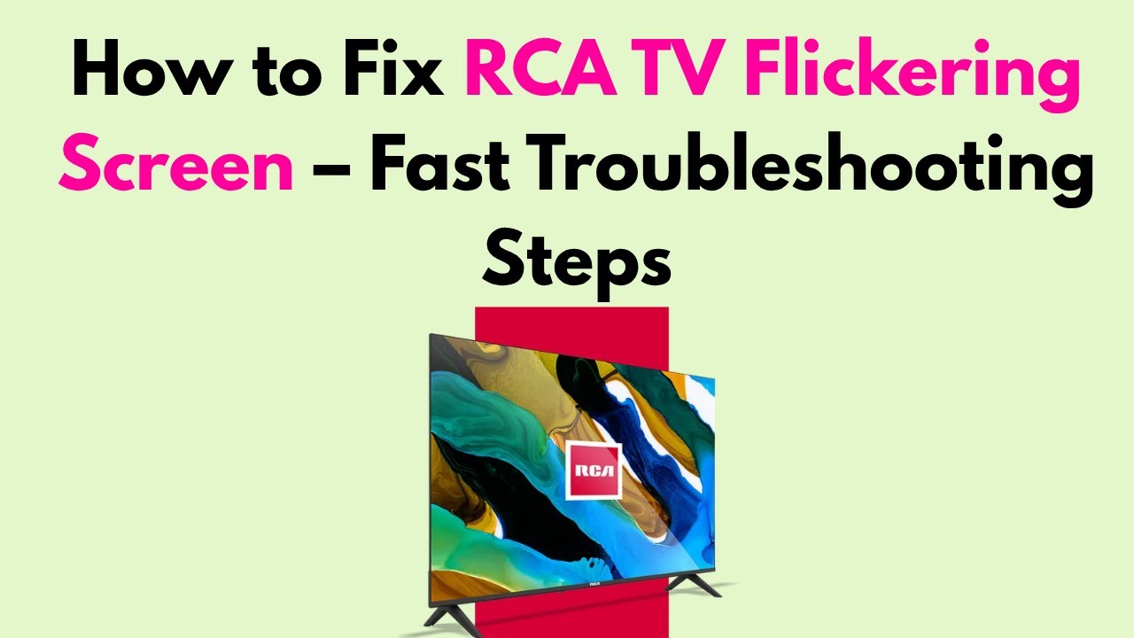 How to Fix RCA TV Flickering Screen – Fast Troubleshooting Steps - YouTube