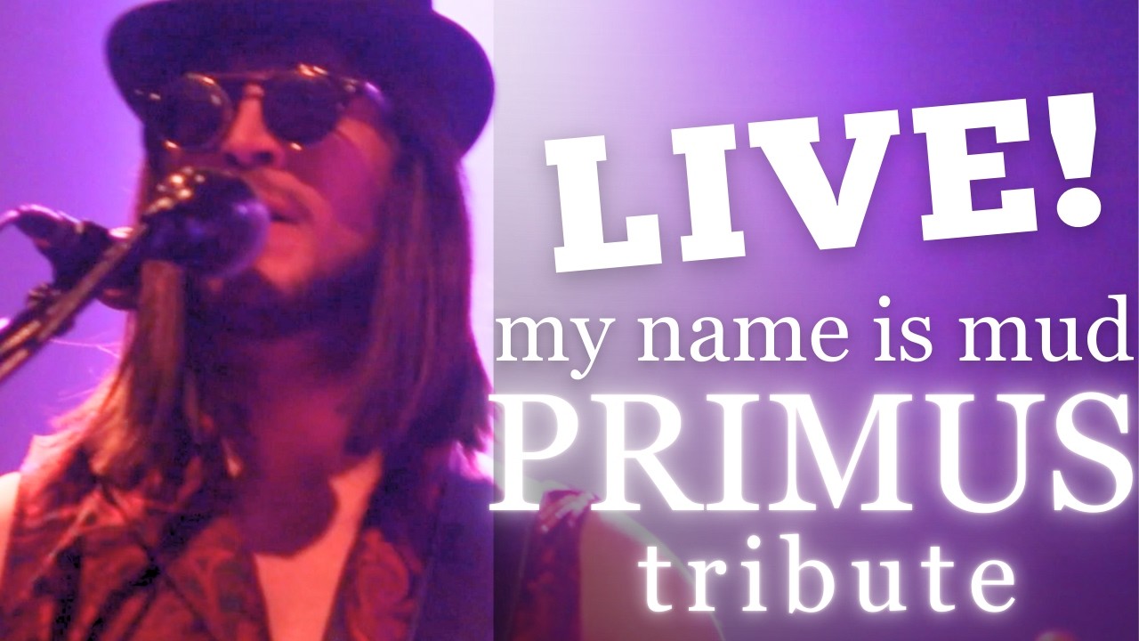 My Name Is Mud : Primus Tribute - YouTube