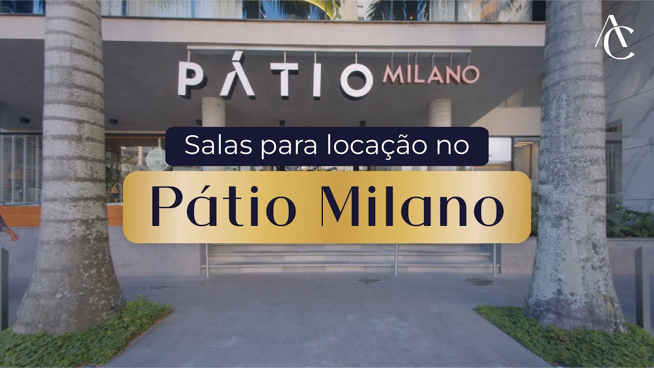 Pátio Milano - Seu Negócio em Destaque | Andrea Cardoso - YouTube