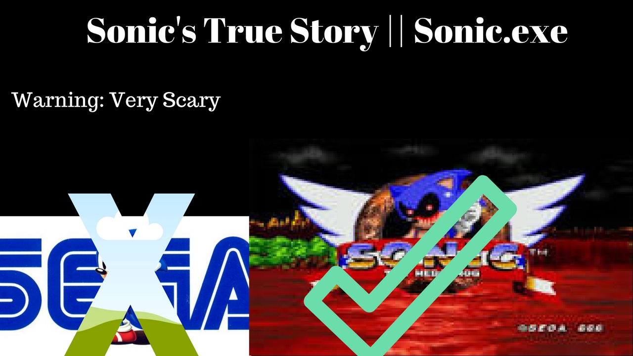 The True Story of Sonic || Sonic.exe - YouTube