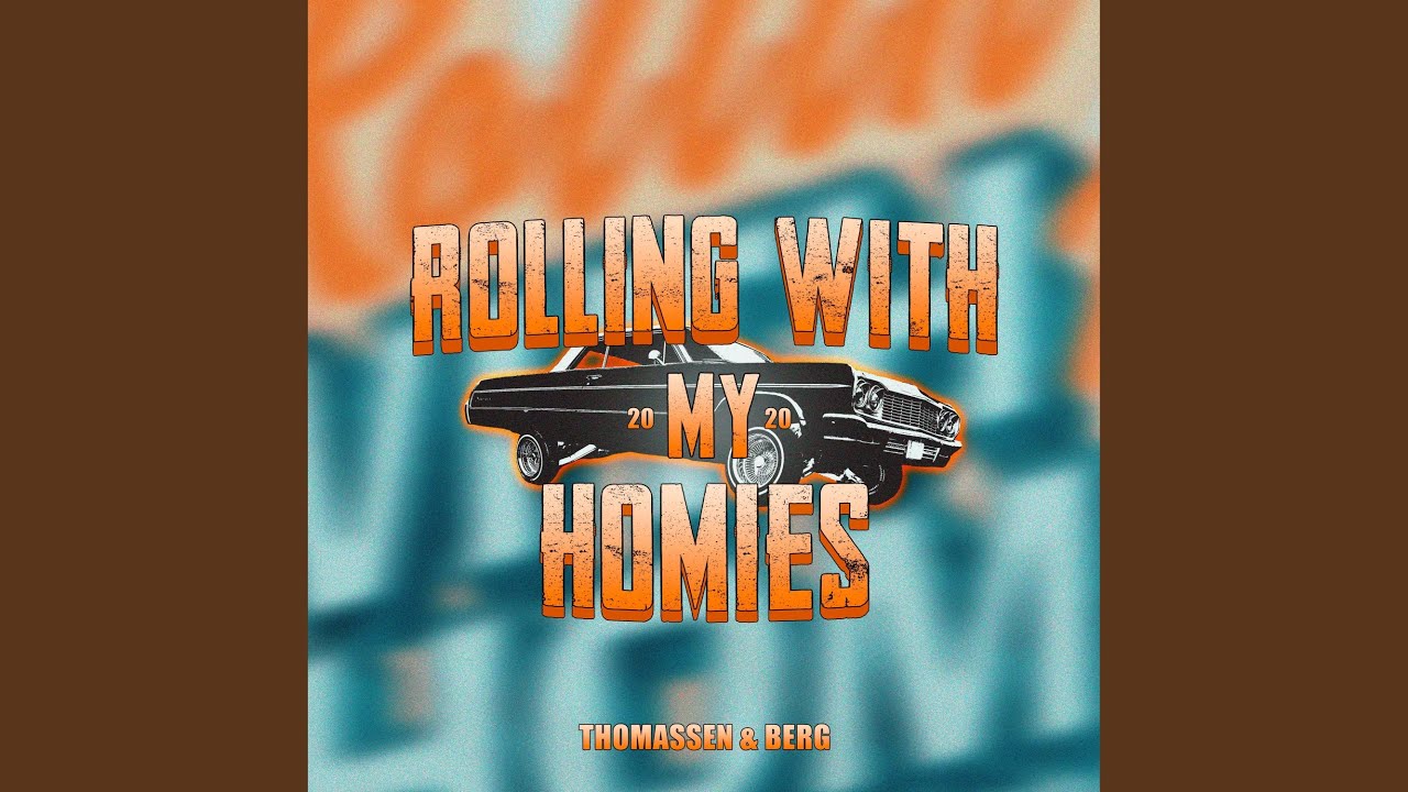 Rolling With My Homies 2020 - YouTube