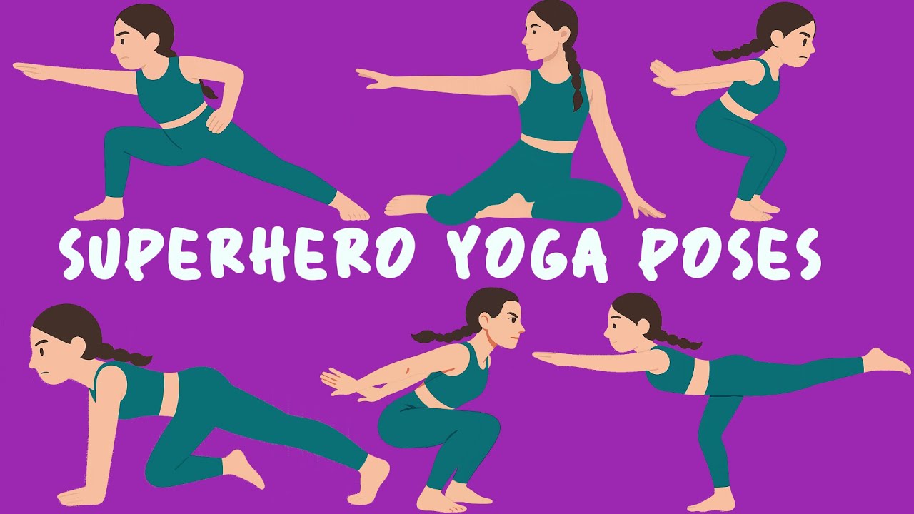 Superhero Yoga for Kids | 13 Poses to Feel Strong & Brave - YouTube