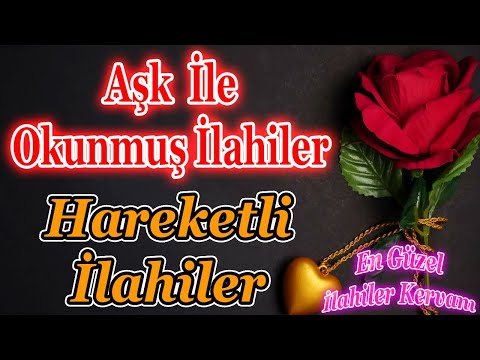 En Çok Dinlenen İlahiler,Karışık İlahiler,En Güzel İlahiler,Keyifi Getiren İlahiler - İlahi Dinle